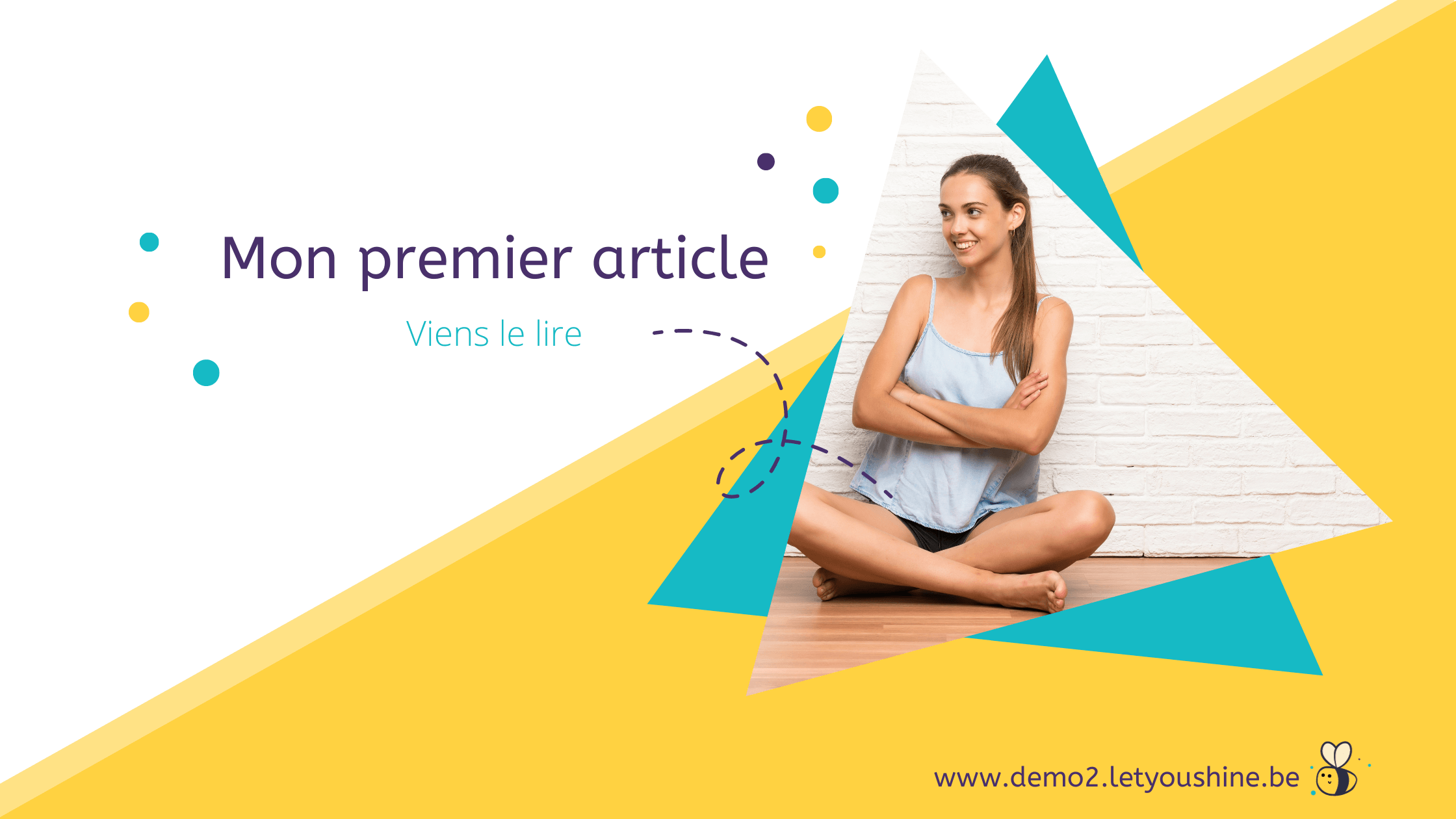 Mon premier article - Mes talents et moi